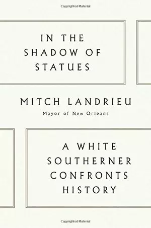 แสดงตัวอย่างขนาดย่อของ 'In the Shadow of Statues: A White Southerner Confronts History