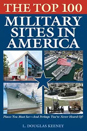 Preview thumbnail for 'The Top 100 Military Sites in America