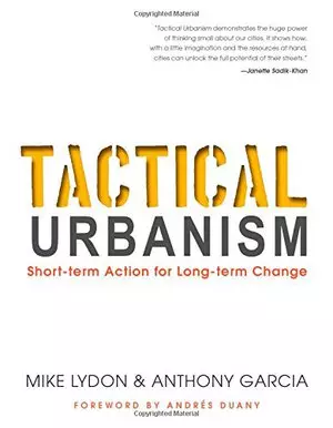 A Tactical Urbanism: Rövid távú cselekvés a hosszú távú változás érdekében miniatűr előnézete