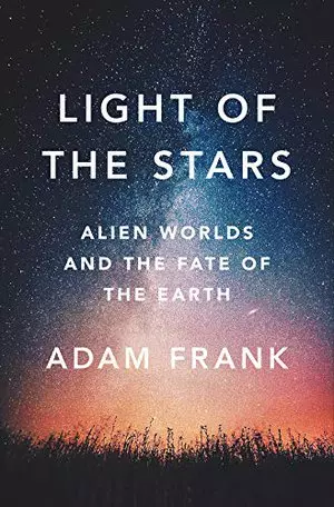 'Light of the Stars: Alien Worlds and the Fate of the Earth' အတွက် ပုံသေးကို အစမ်းကြည့်ပါ။