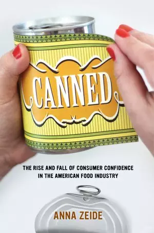 Priekšskatījuma sīktēls: Konservēti: Patērētāju uzticības pieaugums un kritums Amerikas pārtikas rūpniecībā