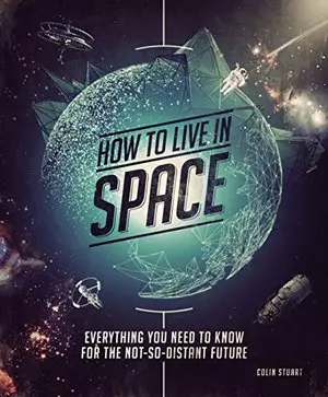 Vista prèvia de la miniatura de "Com viure a l'espai: tot el que necessiteu saber per a un futur no tan llunyà"