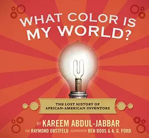 Preview thumbnail for 'What Color Is My World?: The Lost History of African-American Inventors