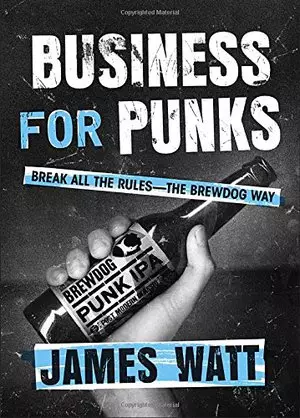 “Business for Punks: BrewDog Way barcha qoidalarni buzing” mavzusidagi eskizni ko‘rib chiqing.