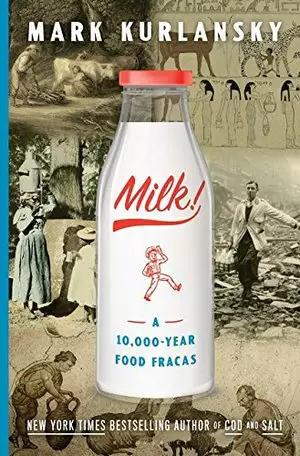 Voorskou-kleinkiekie vir 'Milk!: A 10,000-Year Food Fracas