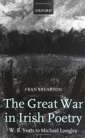 Förhandsvisningsminiatyr för The Great War in Irish Poetry: W. B. Yeats till Michael Longley