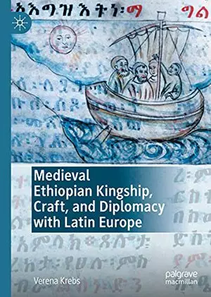 Преглед на сликичка за „Средновековно етиопско кралство, занаетчиство и дипломатија со Латинска Европа
