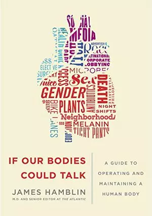 Նախադիտեք մանրապատկերը «Եթե մեր մարմինները կարող էին խոսել. մարդու մարմինը գործելու և պահպանելու ուղեցույց»