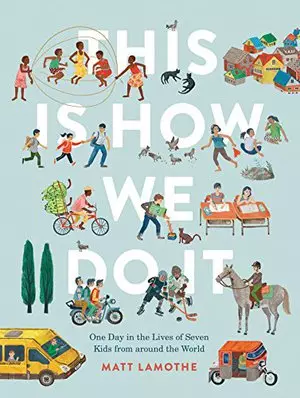 'This Is How We Do It: One Day in the Lives from Seven Kids from the World (Easy Reader Books, Children Around the World Books, Preschool Prep Books)' 미리보기 이미지