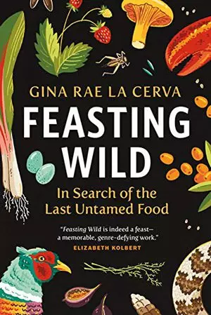 Aurreikusi 'Feasting Wild: In Search of the Last Untamed Food'-ren miniatura