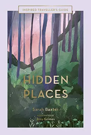 Forhåndsvisning af miniaturebillede for 'Hidden Places: An Inspired Traveller's Guide (Inspired Traveller's Guides)