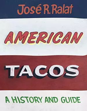 Forhåndsvisning af miniaturebillede for 'American Tacos: A History and Guide