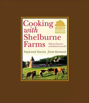 แสดงตัวอย่างขนาดย่อของ 'Cooking with Shelburne Farms: Food and Stories from Vermont