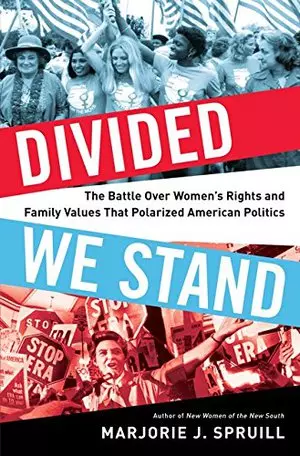 'Divided We Stand：アメリカの政治を二極化した女性の権利と家族の価値観をめぐる戦いのプレビューサムネイル