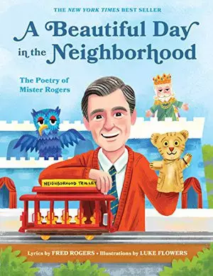 Forhåndsvisning av miniatyrbilde for 'A Beautiful Day in the Neighborhood: The Poetry of Mister Rogers (Mister Rogers Poetry Books)