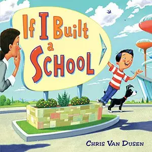 Forhåndsvisning av miniatyrbilde for 'If I Built a School (If I Built-serien)