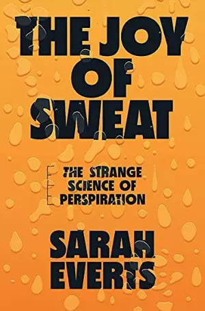 Foarbyld thumbnail for 'The Joy of Sweat: The Strange Science of Perspiration